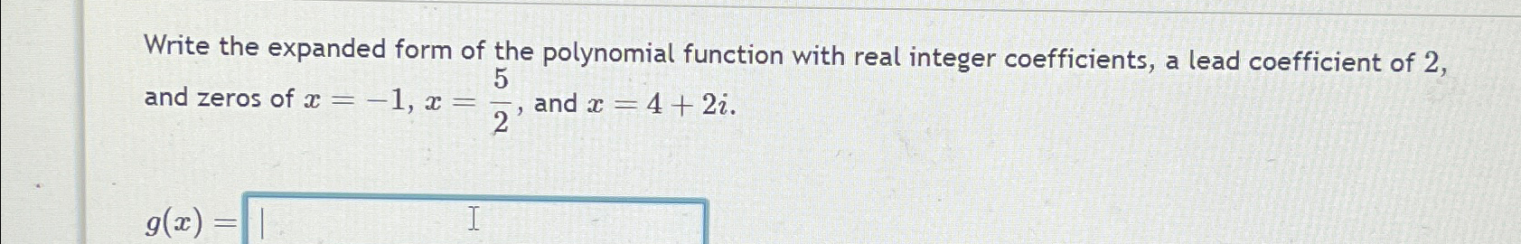 Solved Write the expanded form of the polynomial function | Chegg.com