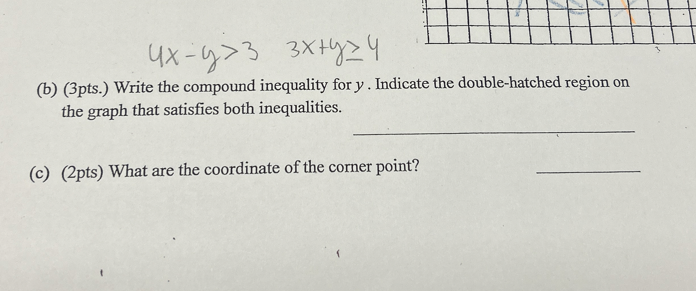4x-y>3,3x+y≥4(b) (3pts.) ﻿Write the compound | Chegg.com
