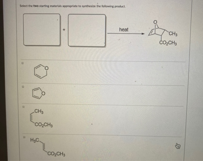 Solved Select the two starting materials appropriate to | Chegg.com