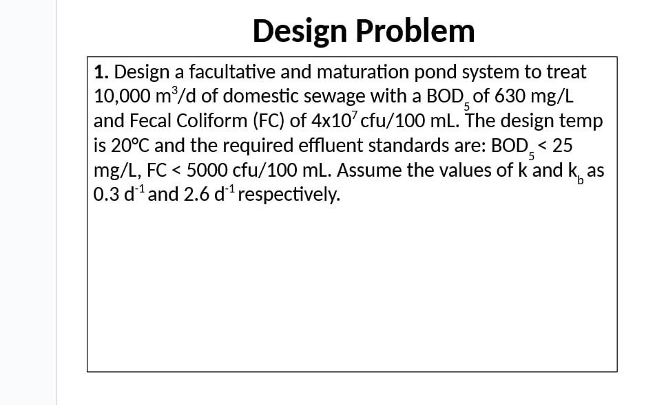 Solved Design ProblemDesign a facultative and maturation | Chegg.com
