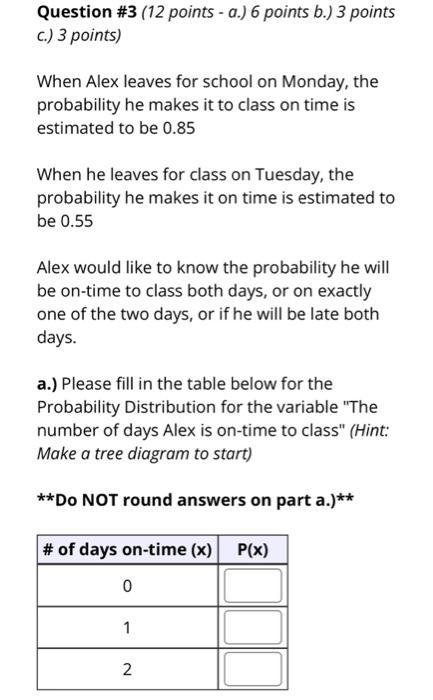 Solved Question #3 (12 points - a.) 6 points b.) 3 points | Chegg.com
