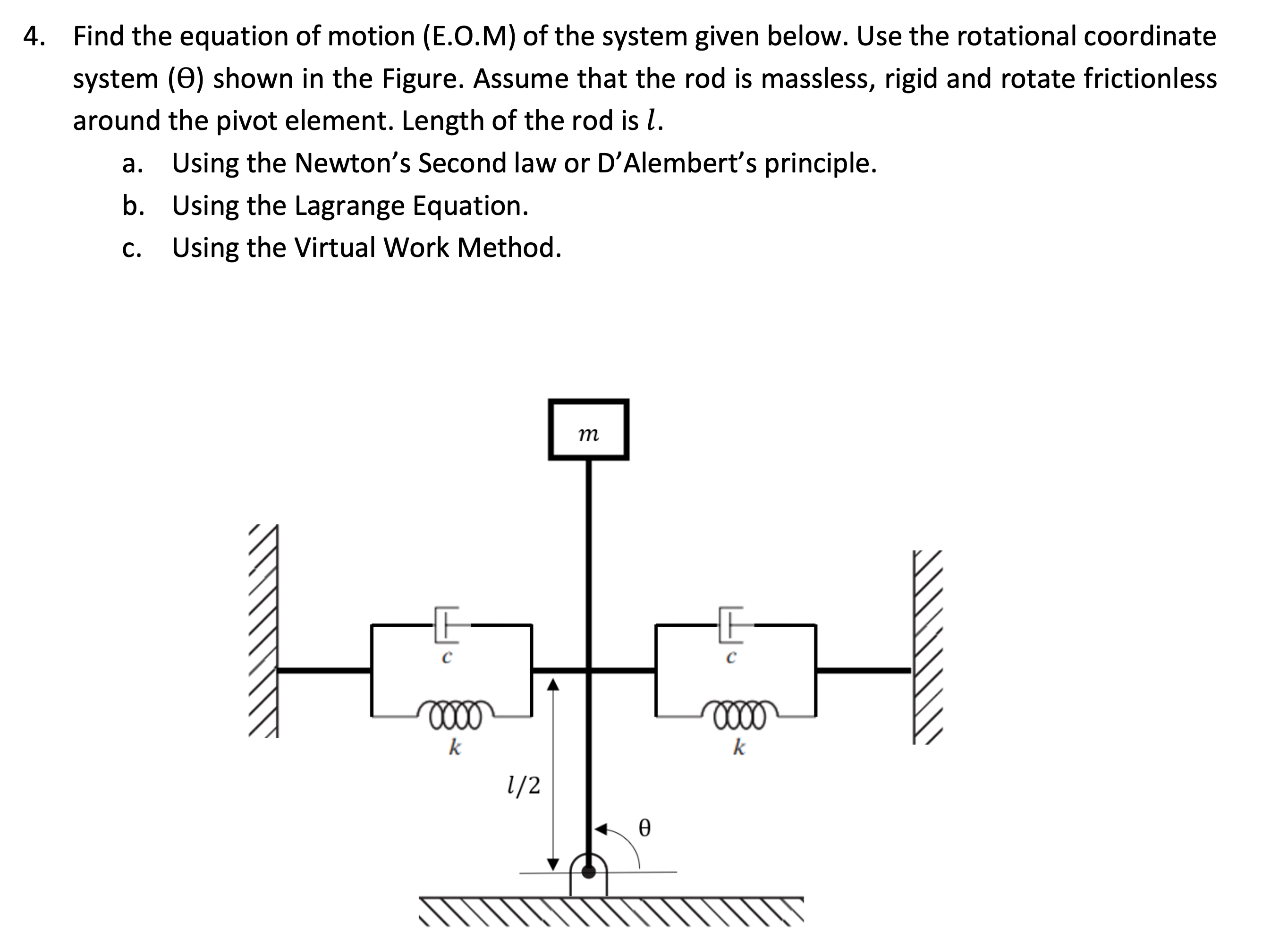 Solved Find the equation of motion (E.O.M) ﻿of the system | Chegg.com