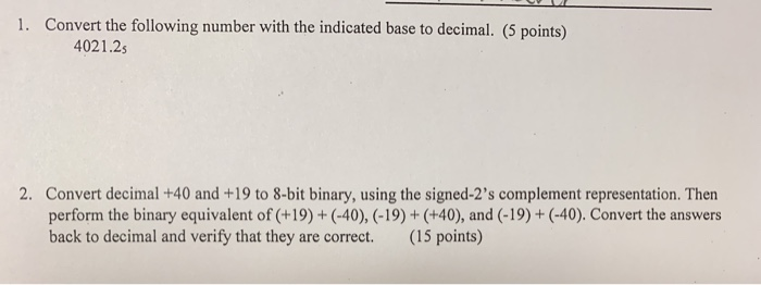 Solved 1. Convert the following number with the indicated | Chegg.com