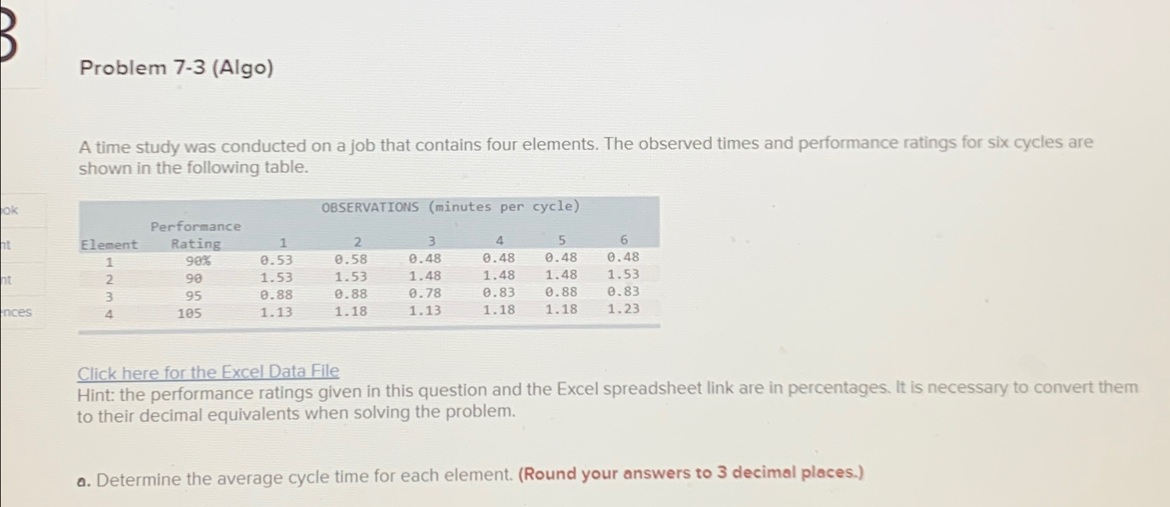 Solved Problem 7-3 (Algo)A time study was conducted on a job | Chegg.com