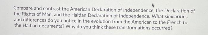 Solved Compare and contrast the American Declaration of | Chegg.com