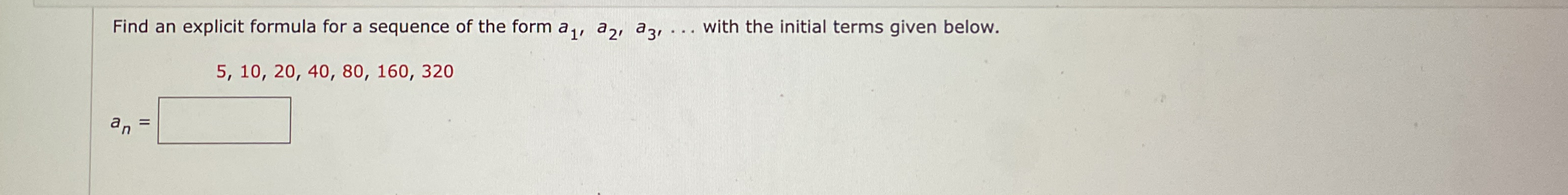Solved Find an explicit formula for a sequence of the form | Chegg.com