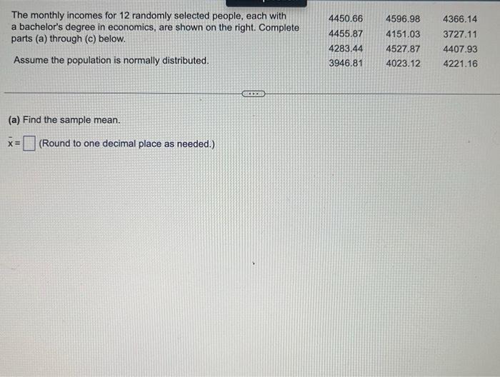 Solved The monthly incomes for 12 randomly selected people, | Chegg.com