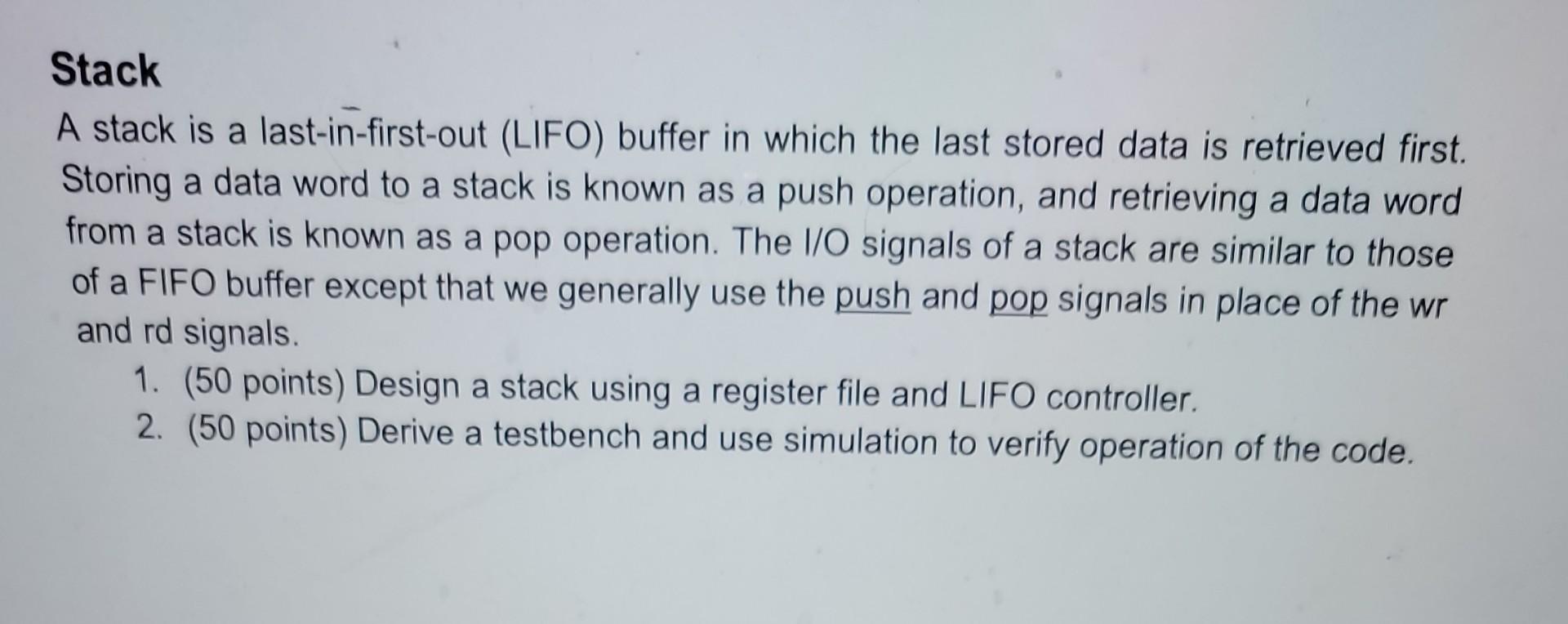 Solved Stack A stack is a last-in-first-out (LIFO) buffer in | Chegg.com