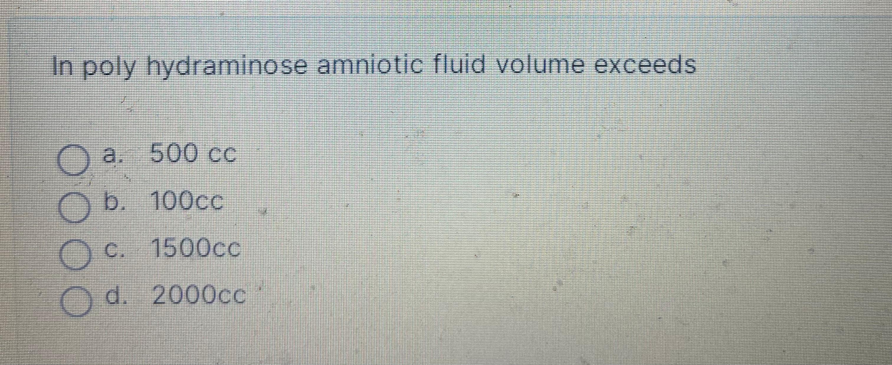Solved In poly hydraminose amniotic fluid volume | Chegg.com