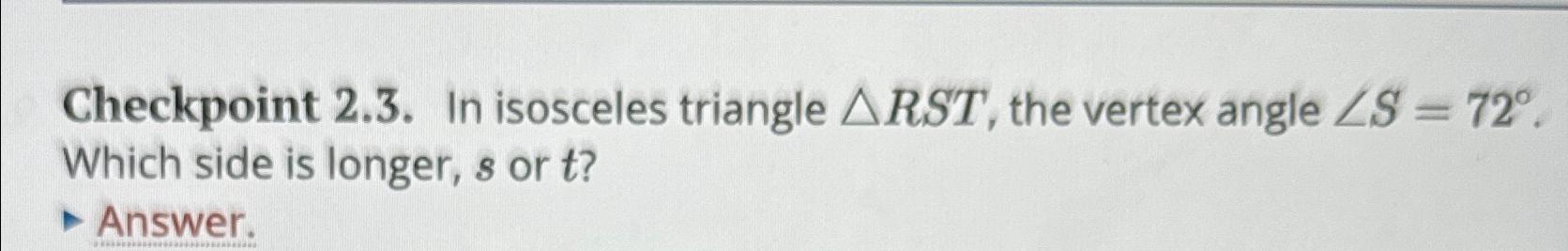 Solved Checkpoint 2.3. ﻿In isosceles triangle RST, ﻿the | Chegg.com