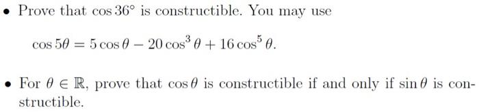 Solved • Prove that cos 36° is constructible. You may use | Chegg.com