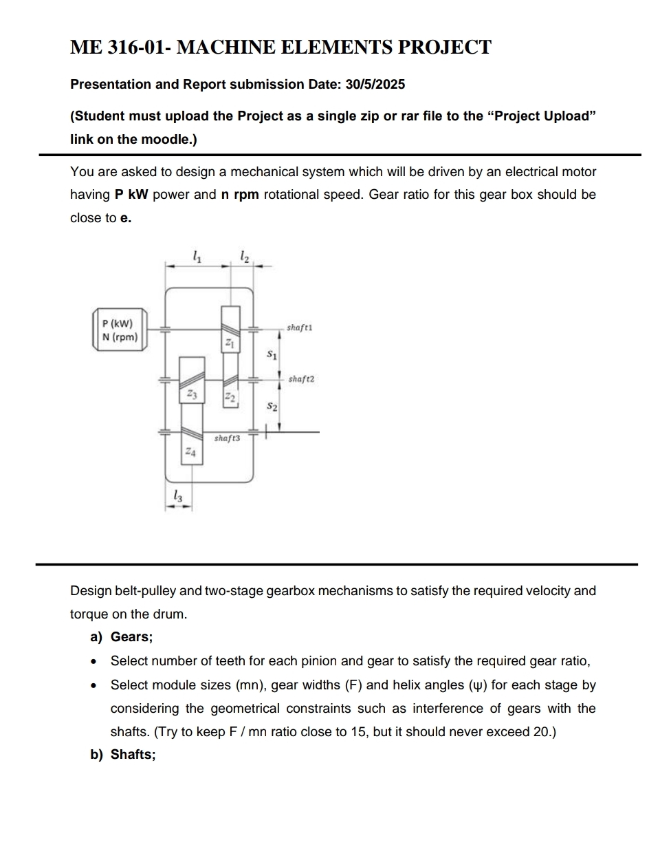 ME 316-01- ﻿MACHINE ELEMENTS PROJECTPresentation and | Chegg.com