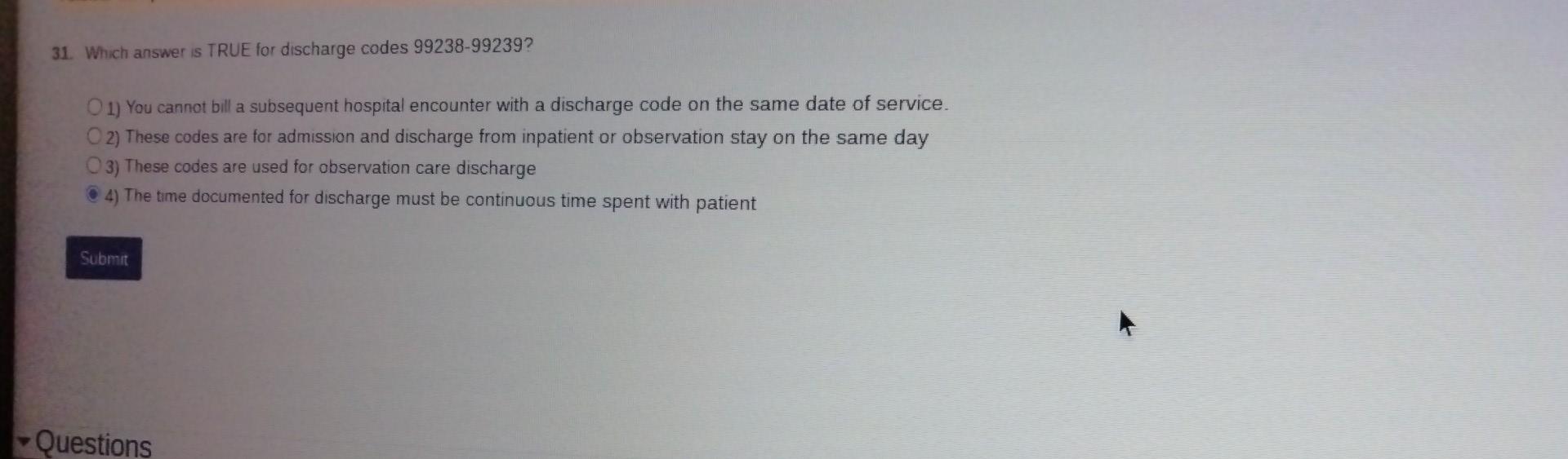 Solved 31. Which answer is TRUE for discharge codes | Chegg.com