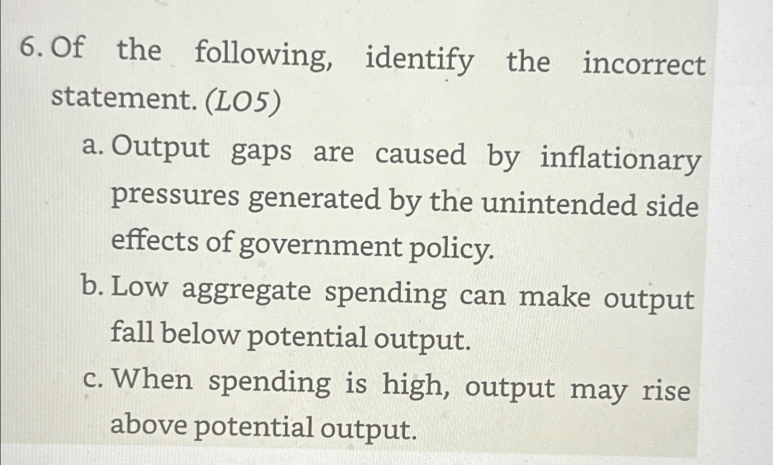 Solved Of the following, identify the incorrect statement. | Chegg.com