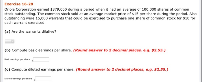 Solved Exercise 16-28 Oriole Corporation earned $379,000 | Chegg.com