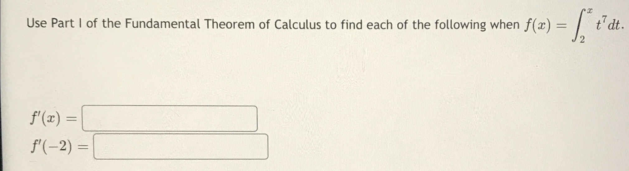 Solved Use Part I of the Fundamental Theorem of Calculus to | Chegg.com