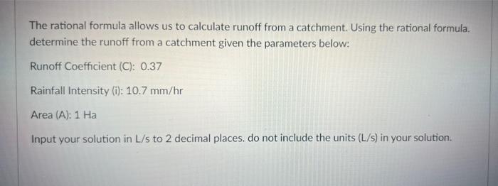 Solved The rational formula allows us to calculate runoff | Chegg.com