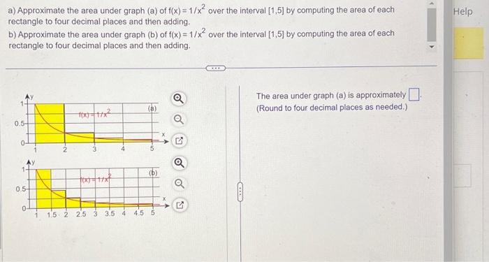 Solved a) Approximate the area under graph (a) of f(x)=1/x2 | Chegg.com