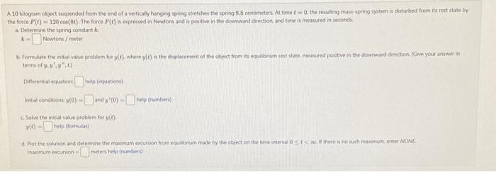 Solved a. Determine the spring constant k. k= Newtons/met | Chegg.com
