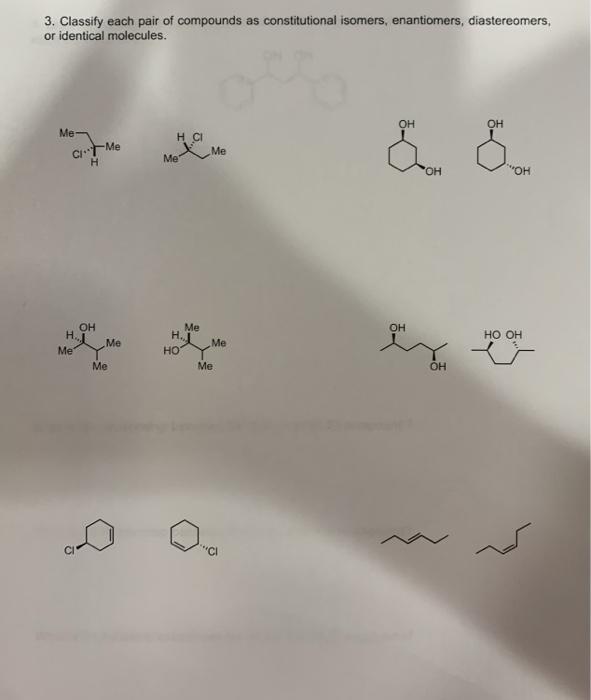 Solved 3. Classify each pair of compounds as constitutional | Chegg.com