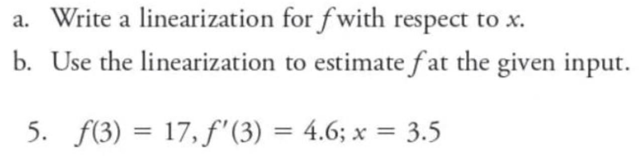Solved a. ﻿Write a linearization for f ﻿with respect to x.b. | Chegg.com
