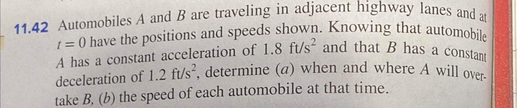 Solved 11.42 Automobiles A and B are traveling in adjacent | Chegg.com
