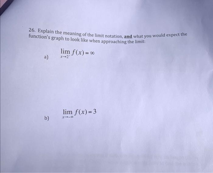 Solved 26 Explain The Meaning Of The Limit Notation And 