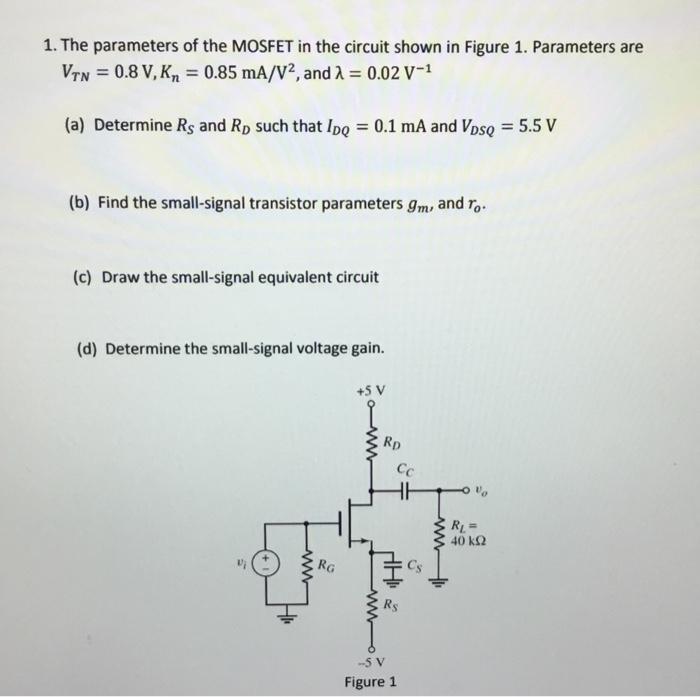 Solved 1. The parameters of the MOSFET in the circuit shown | Chegg.com
