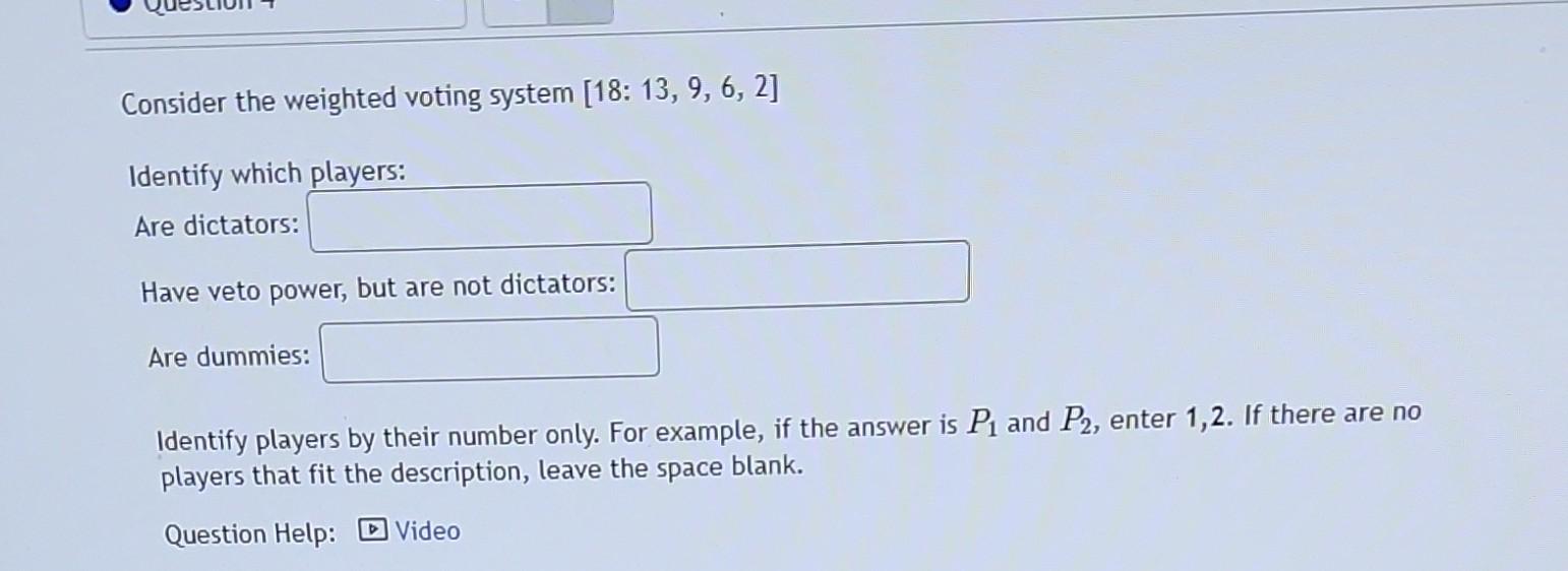 Solved nsider the weighted voting system [ [18:13,9,6,2] | Chegg.com