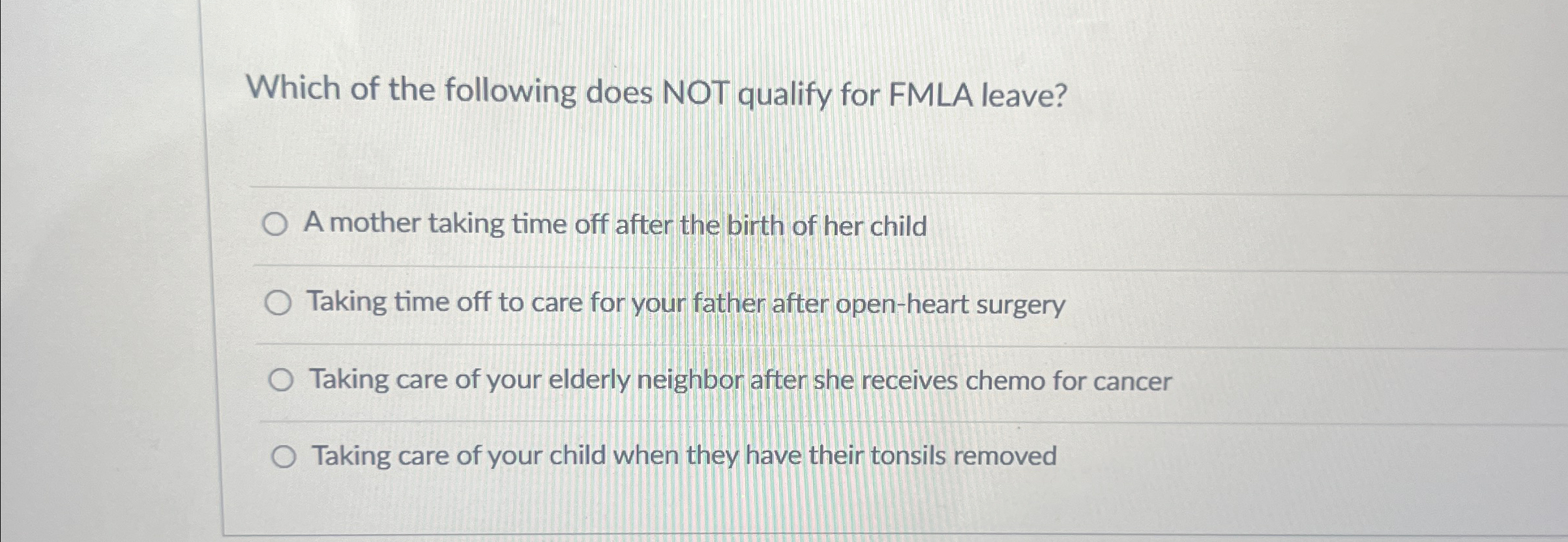 Solved Which of the following does NOT qualify for FMLA | Chegg.com
