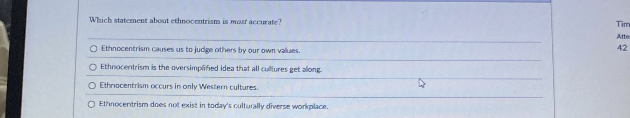 Solved Which statement about ethnocentrism is most | Chegg.com
