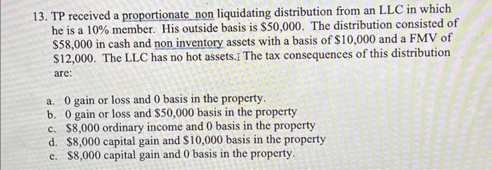 Solved 13. TP received a proportionate non liquidating | Chegg.com