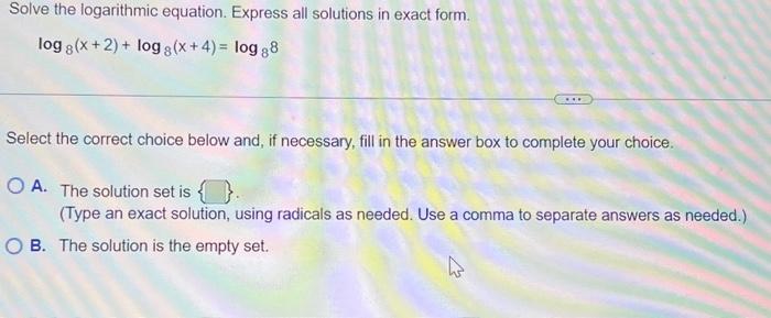 Solved Solve the logarithmic equation. Express all solutions | Chegg.com