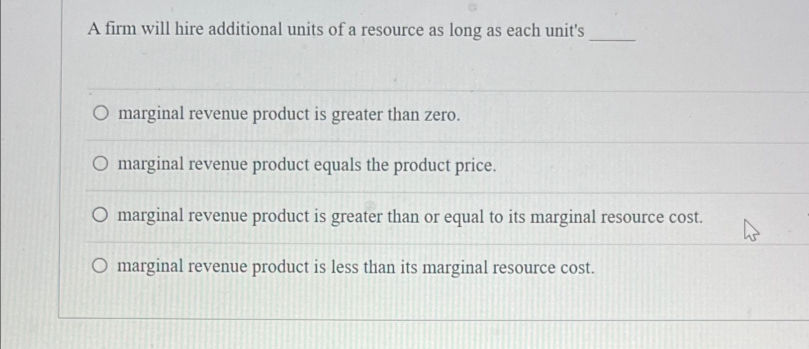 Solved A firm will hire additional units of a resource as | Chegg.com