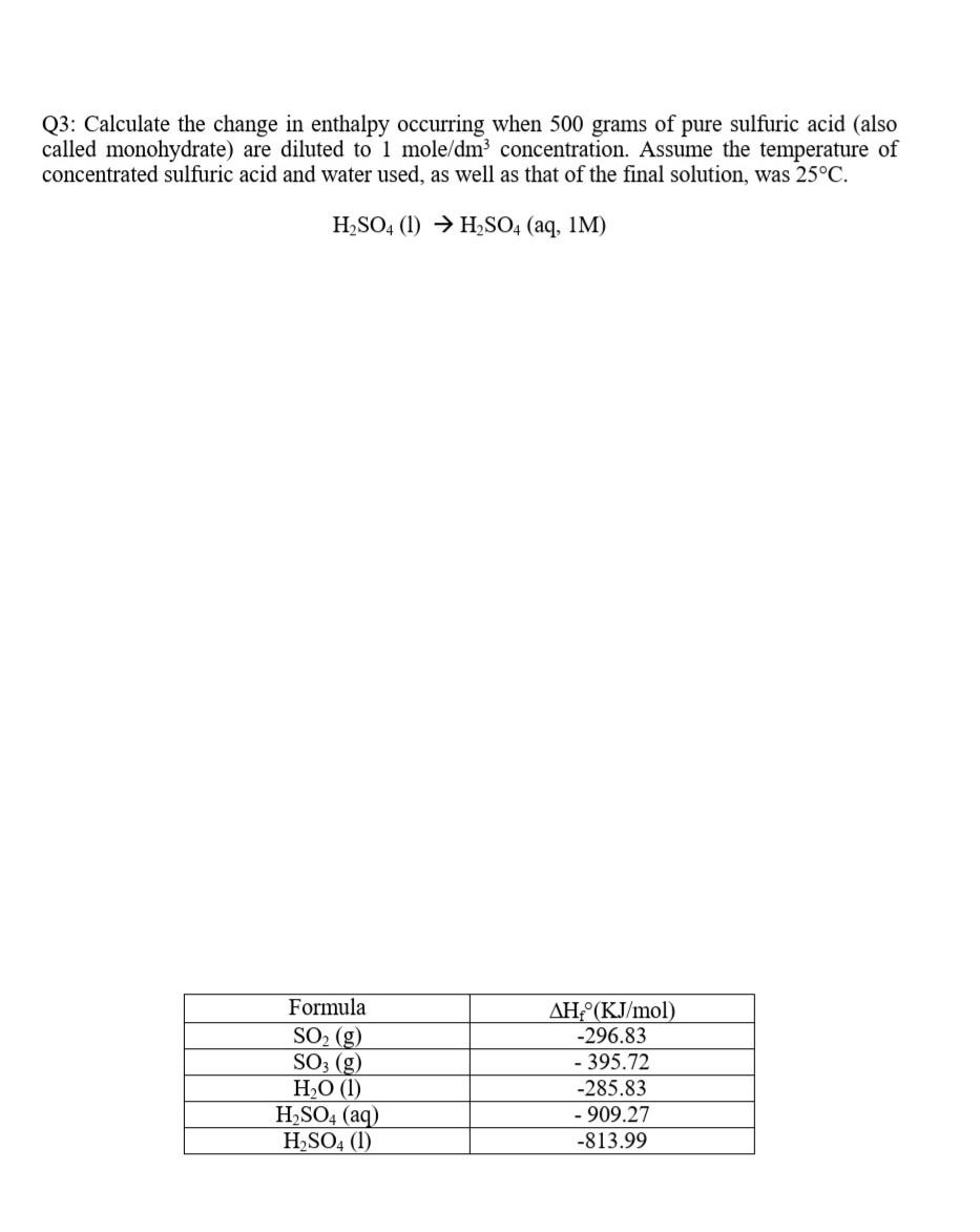Solved Q3: Calculate the change in enthalpy occurring when | Chegg.com