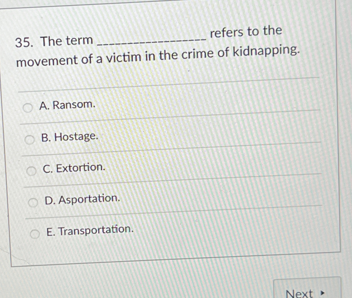 Solved The term refers to the movement of a victim in the | Chegg.com