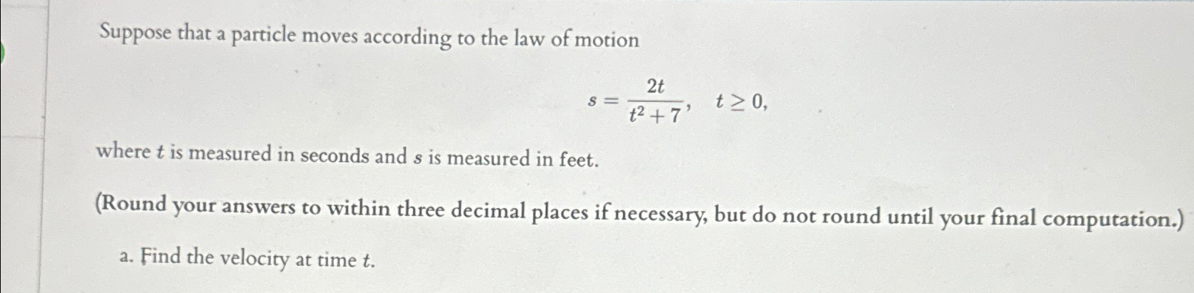Solved Suppose that a particle moves according to the law of | Chegg.com