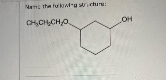 Solved Give two names for the following structure. List the | Chegg.com