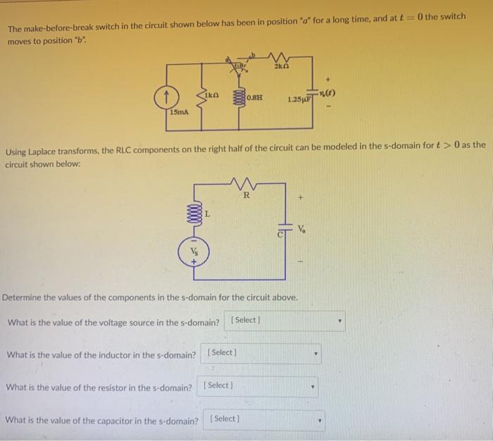 Solved The make-before-break switch in the circuit shown | Chegg.com