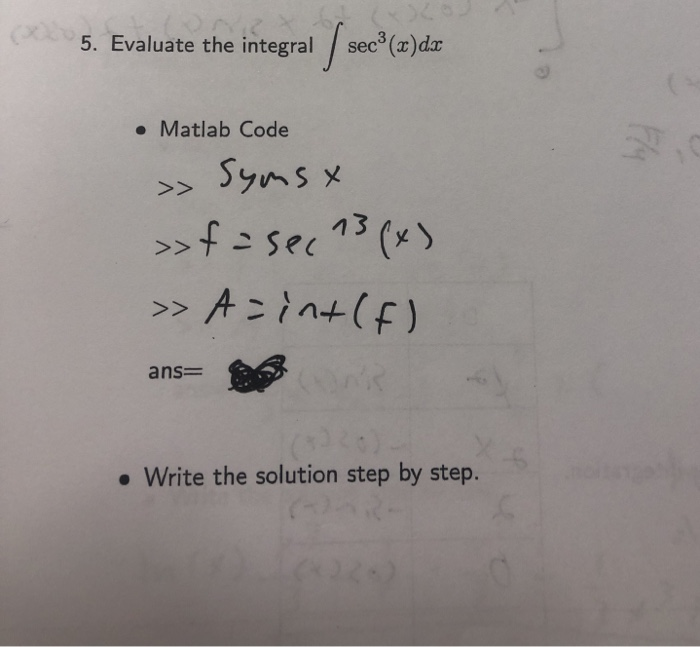 Solved 5. Evaluate the integral sec (x)dar Matlab Code hP.0 | Chegg.com