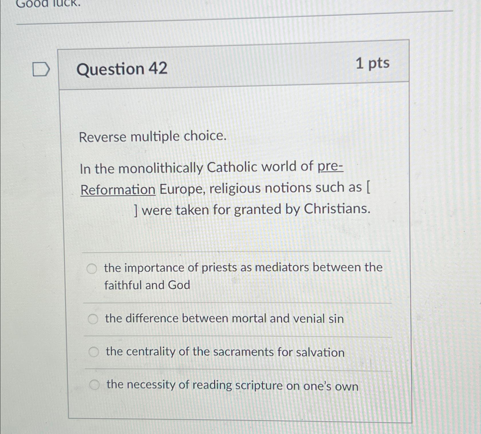 Solved Question 421 ﻿ptsReverse multiple choice.In the | Chegg.com