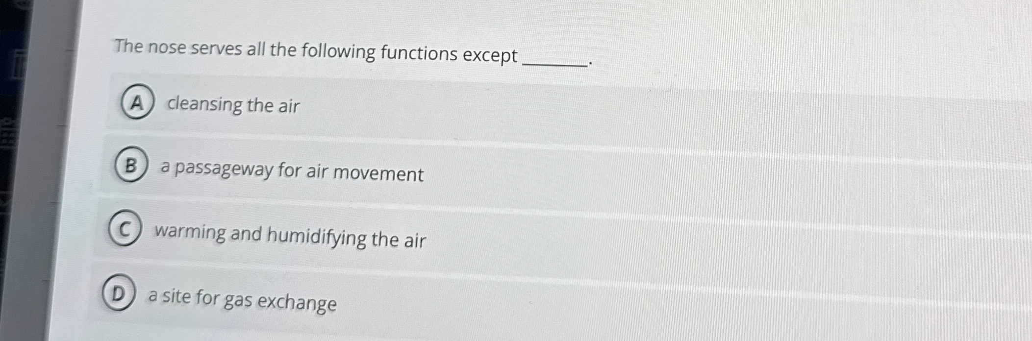 Solved The nose serves all the following functions | Chegg.com
