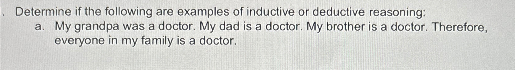 Solved Determine if the following are examples of inductive | Chegg.com