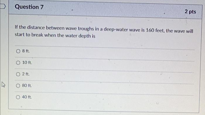 Solved Question 7 2 pts If the distance between wave troughs | Chegg.com