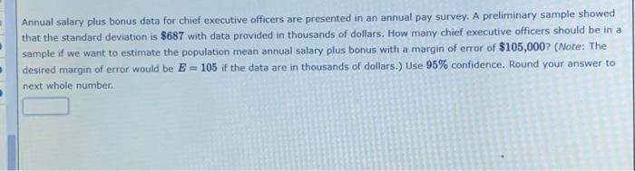 Solved Annual salary plus bonus data for chief executive | Chegg.com