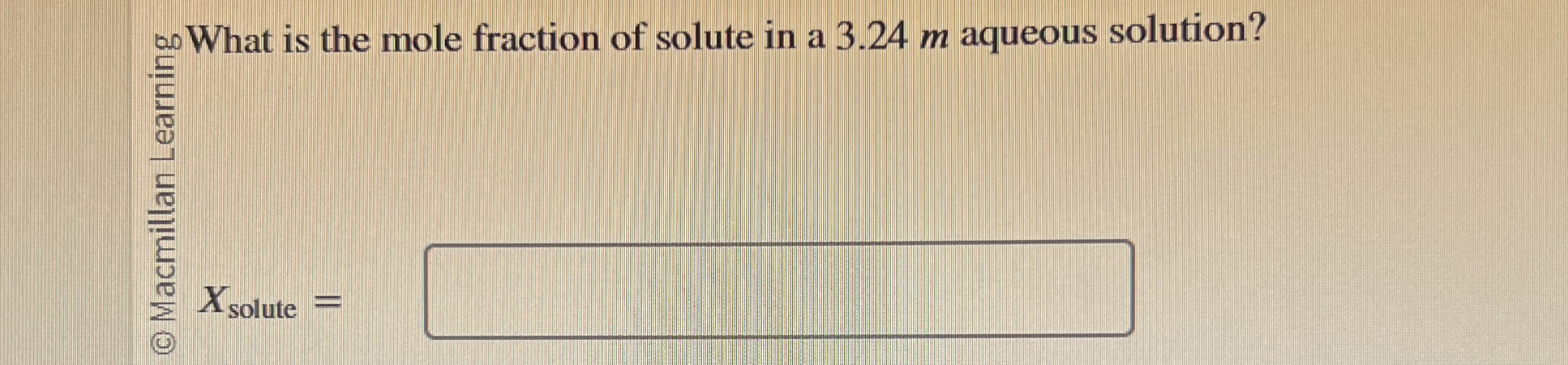 Solved ?00 ﻿What is the mole fraction of solute in a 3.24 ﻿m | Chegg.com