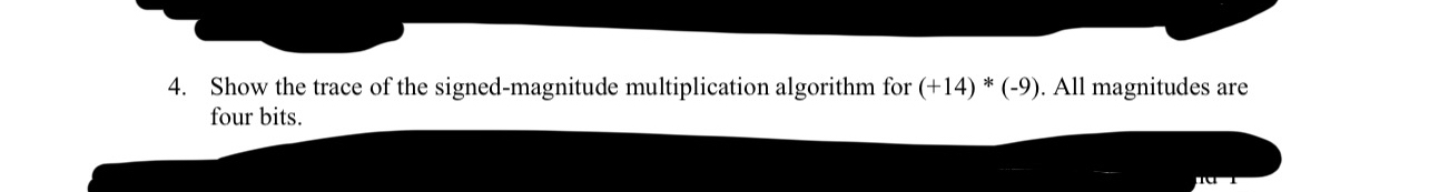 Solved Show the trace of the signed-magnitude multiplication | Chegg.com