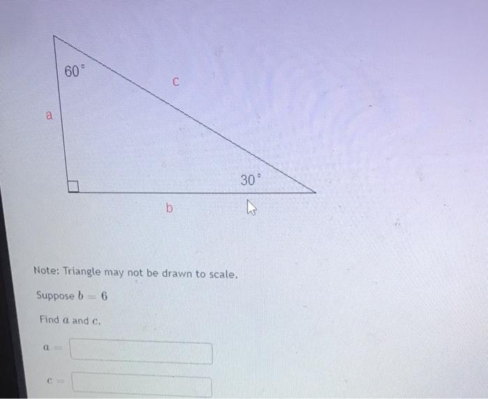Solved Note: Triangle may not be drawn to scale. Suppose b=6 | Chegg.com