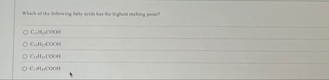 Solved Which of the following fatty acids has the highest | Chegg.com
