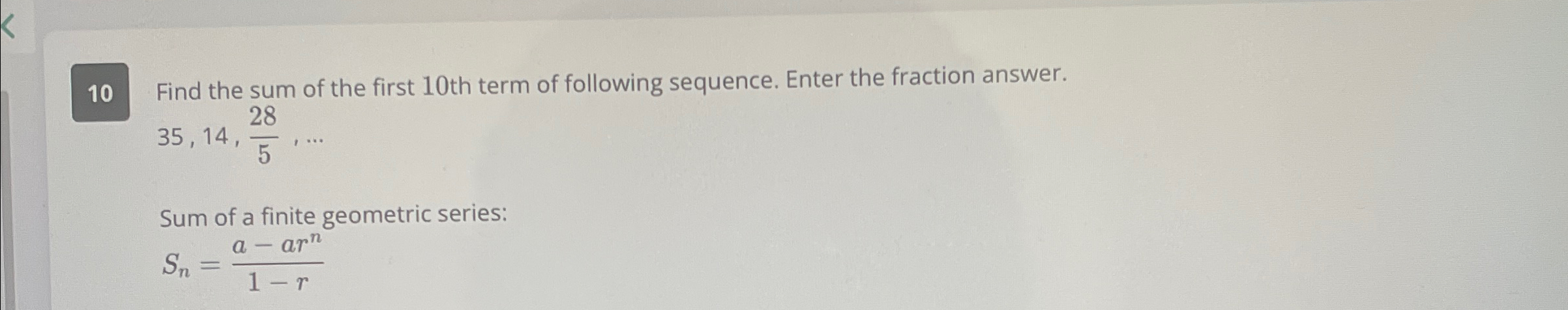 Solved Find the sum of the first 10th term of following | Chegg.com